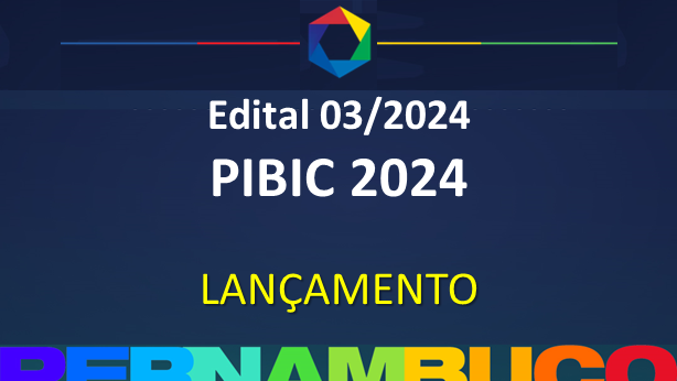 Edital PIBIC 2024 já está aberto a submissões. São ofertadas 500 bolsas ...